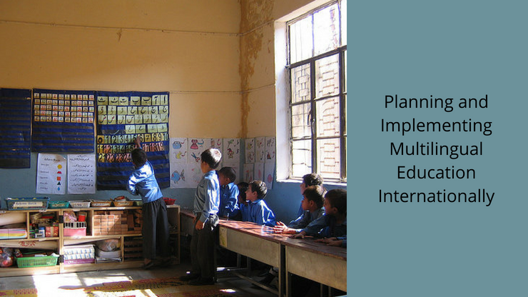 Planning and Implementing Multilingual Education Internationally ...