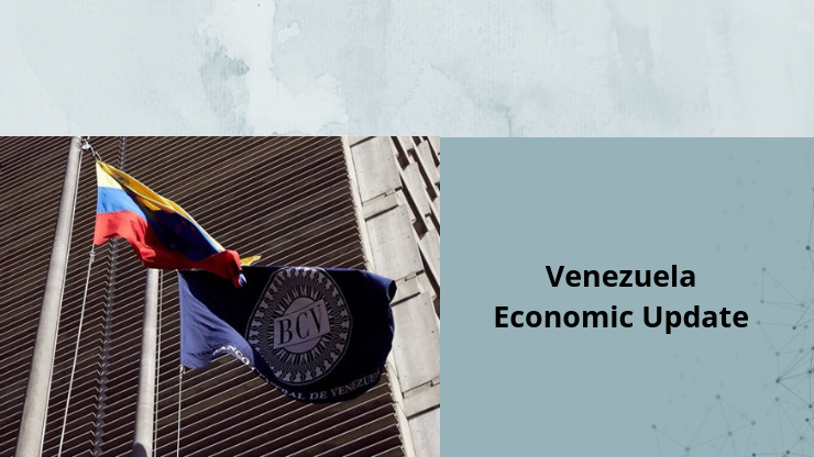 Venezuela Economic Update - DevTech Systems, Inc.