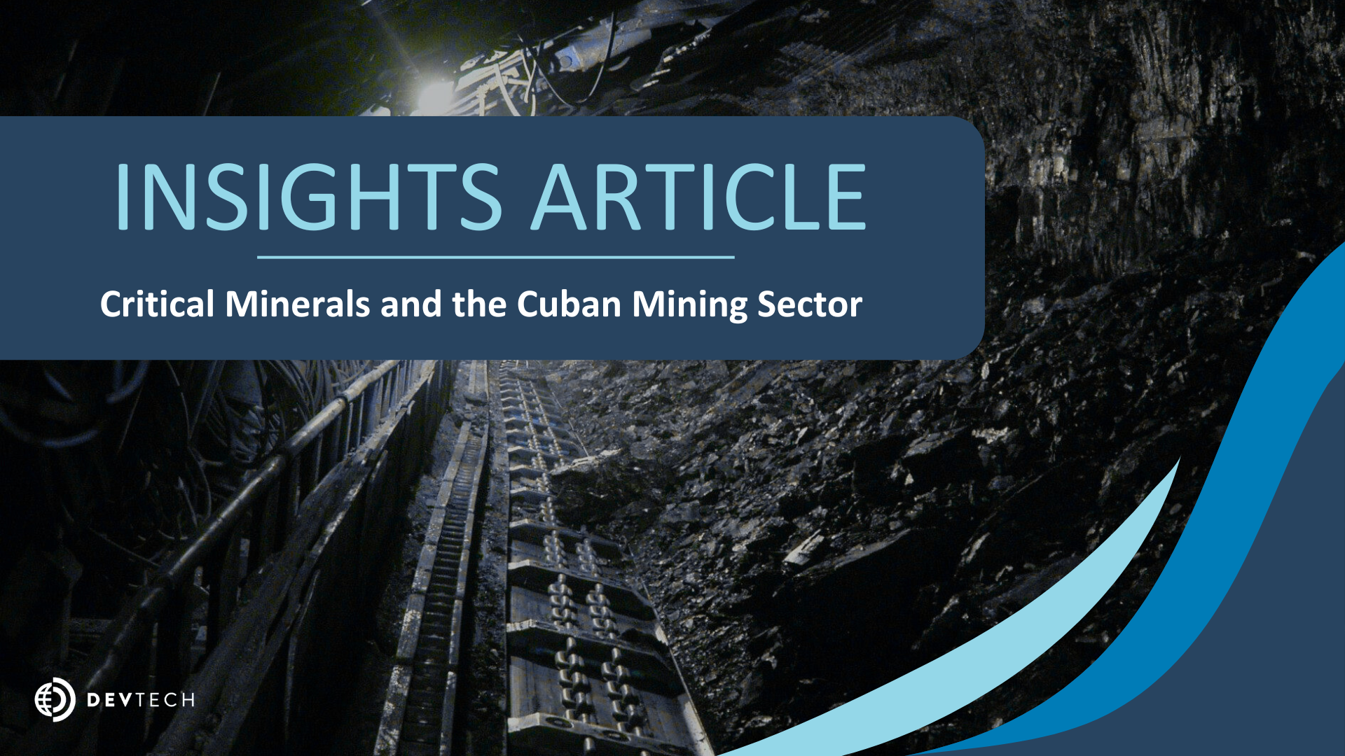 Critical Minerals and the Cuban Mining Sector - DevTech Systems, Inc.